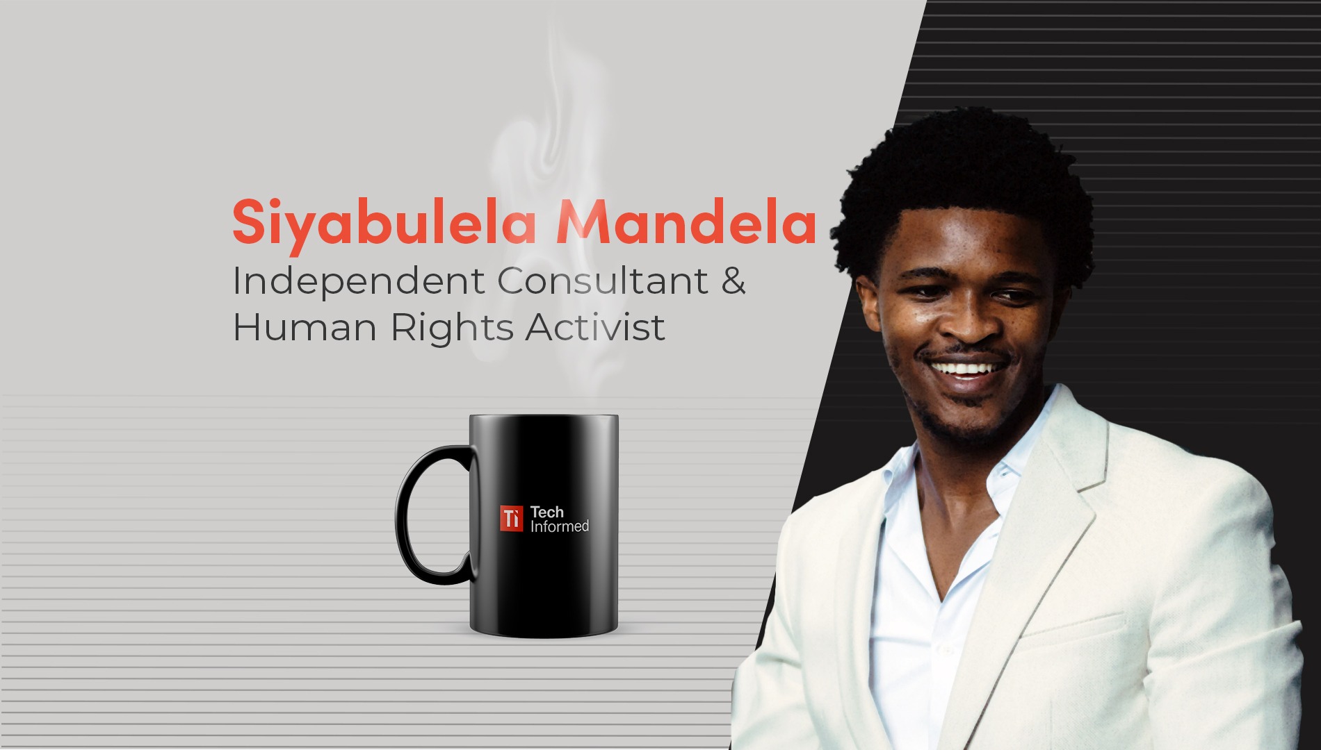 A coffee with... Siyabulela Mandela, Human Rights Activist - TechInformed