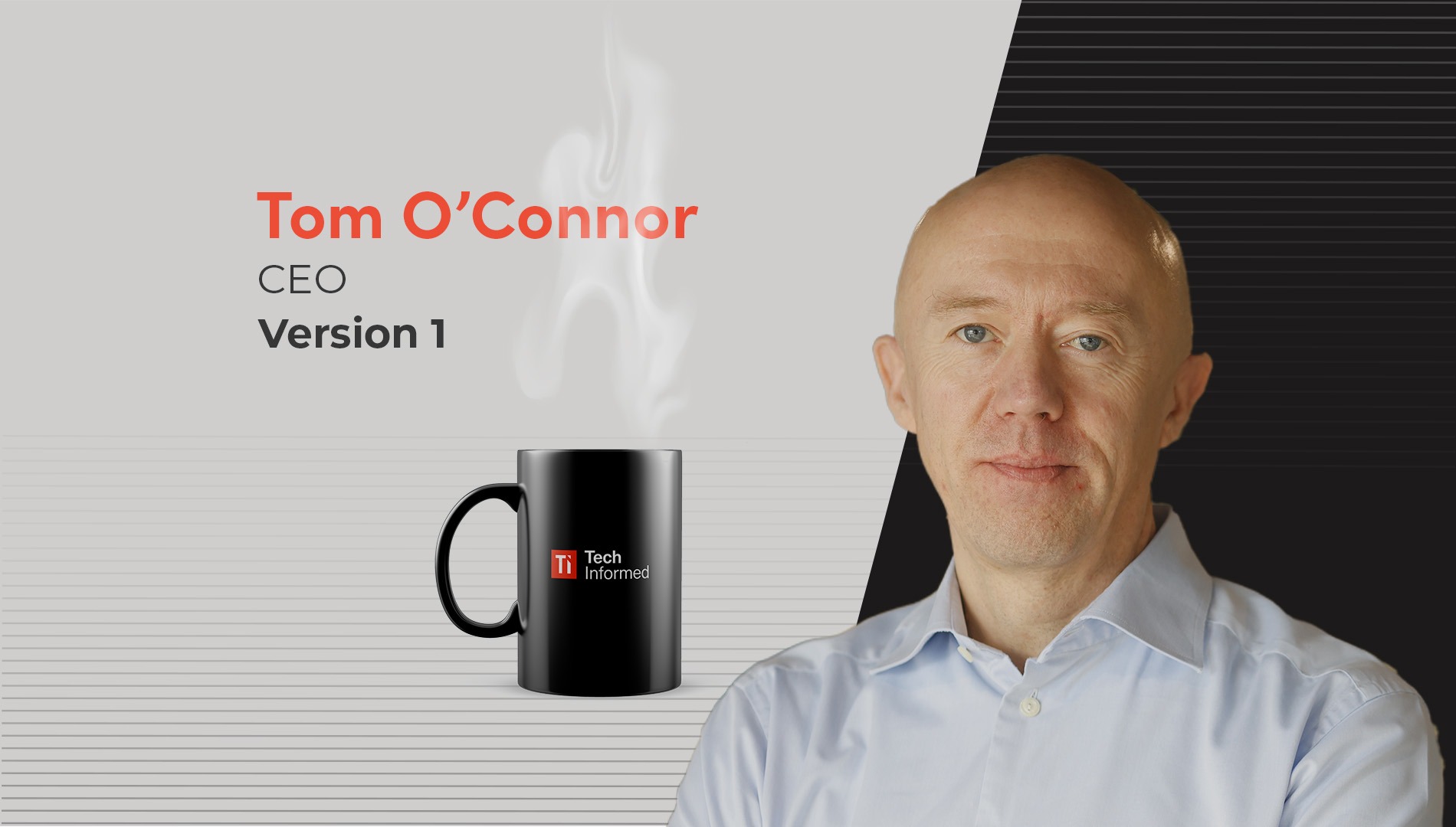 A coffee with…Tom O’Connor, CEO, Version 1 - TechInformed