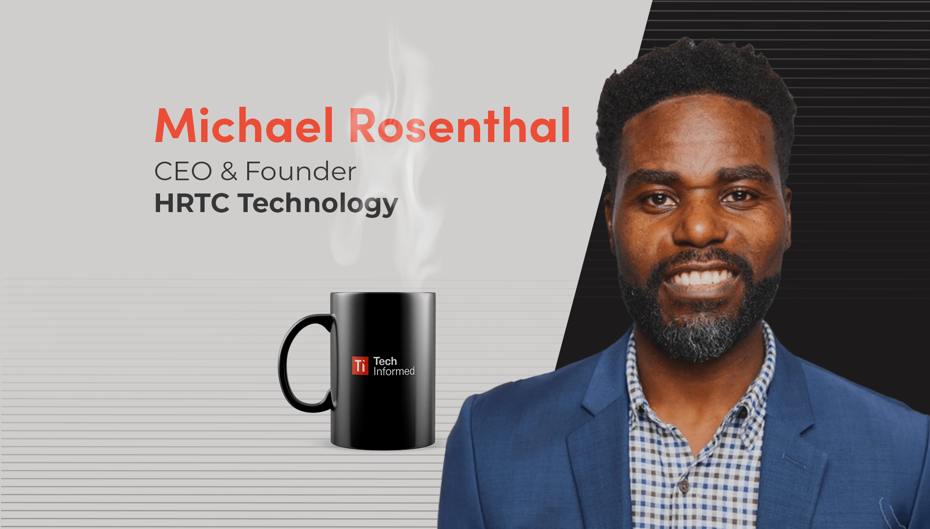 Coffee With Michael Rosenthal, CEO, HRTC Technology