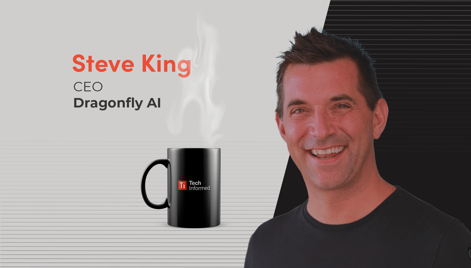 Dragonfly AI: A Coffee with Steve King, Co-Founder & CEO